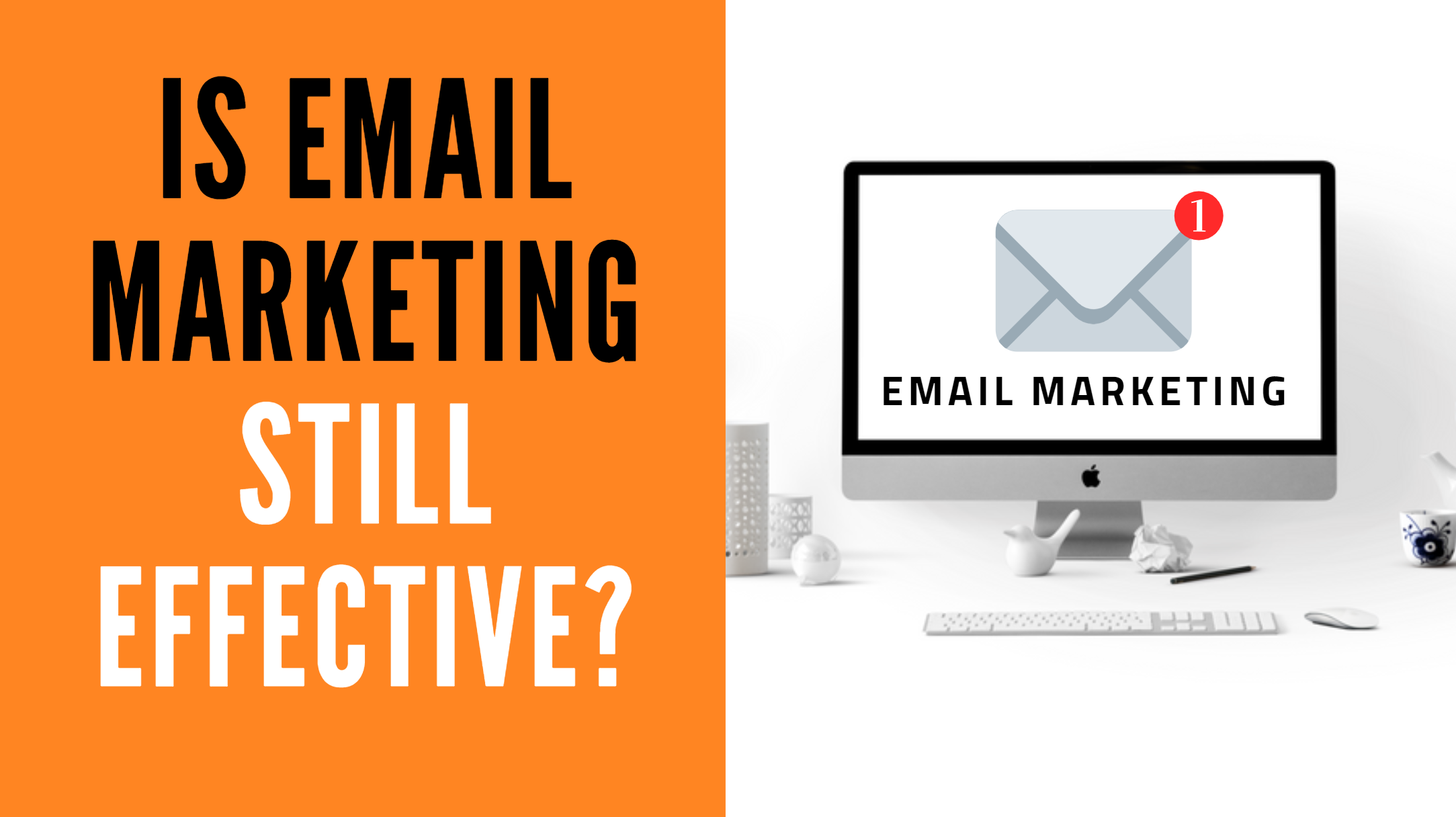 Is Email Marketing Effective? | SocketLabs Is Email Marketing Effective? | SocketLabs